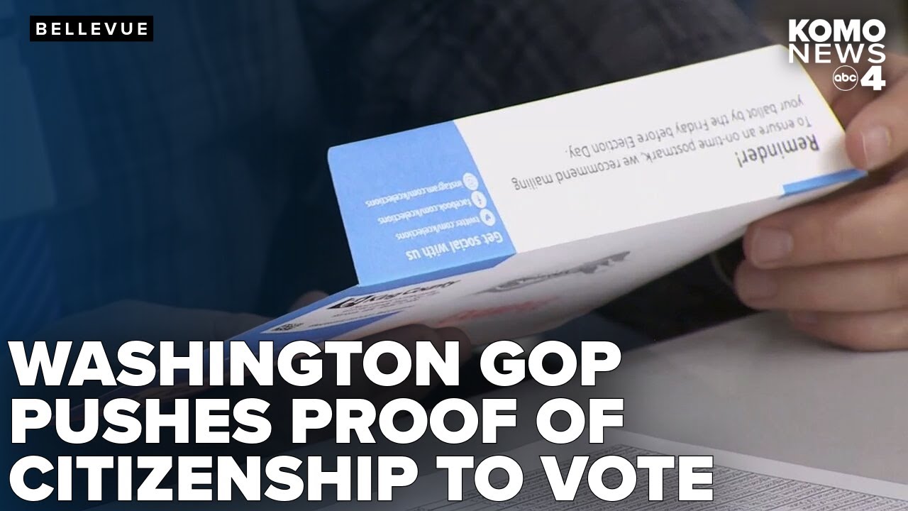 Washington Residents Must Show Proof Of Citizenship To Register To Vote ...